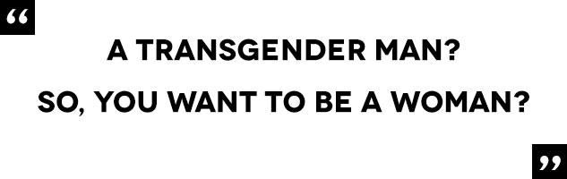 8 Outrageous Things Gay Men Say to Trans Men